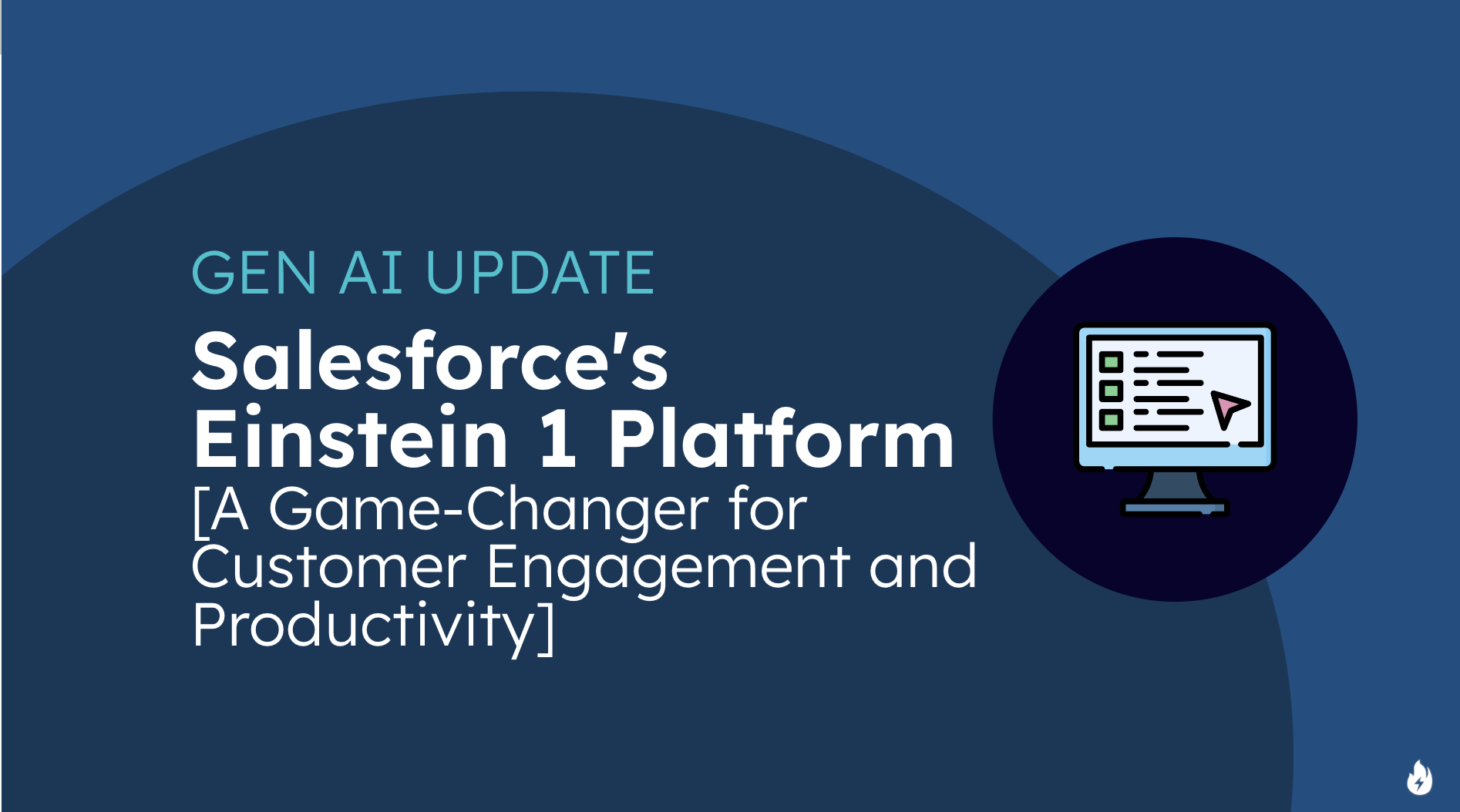 Salesforce's Einstein 1 Platform [A Game-Changer for Customer Engagement and Productivity]